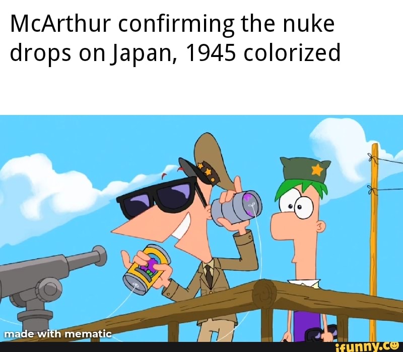 McArthur confirming the nuke drops on Japan, 1945 colorized - iFunny