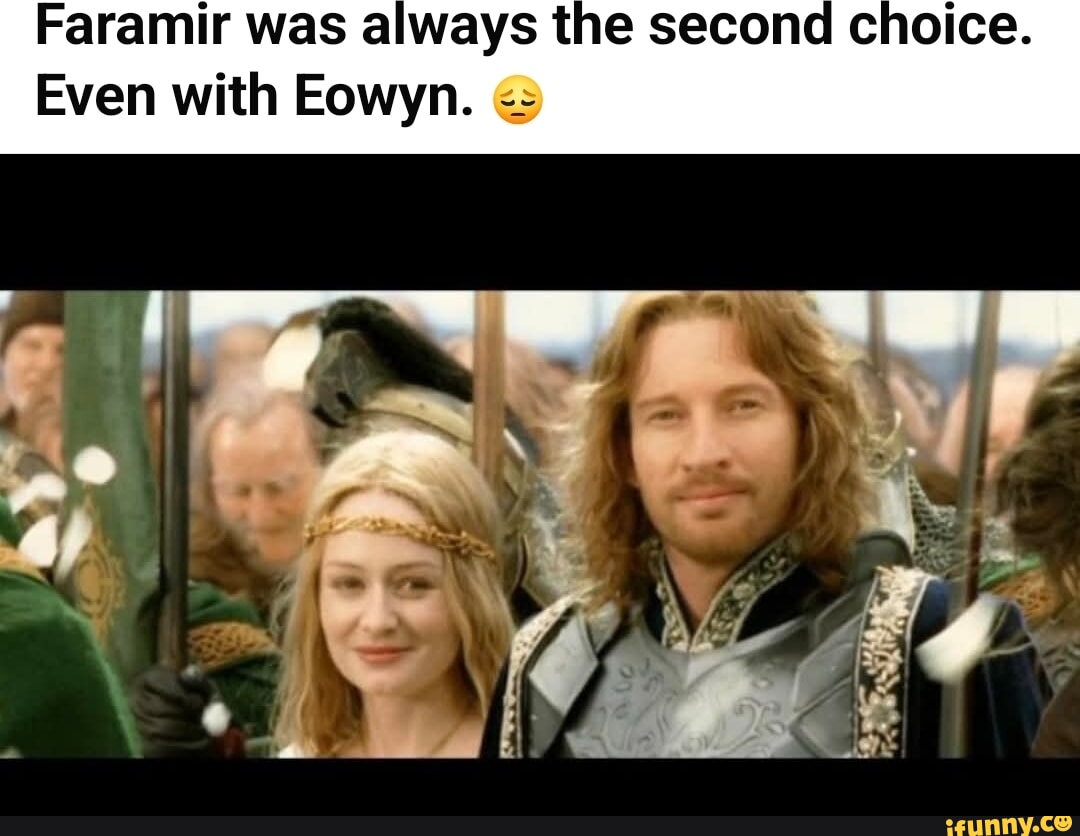 Faramir memes. Best Collection of funny Faramir pictures on iFunny
