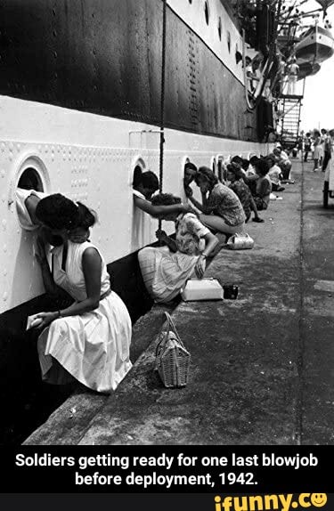 Soldiers getting ready for one last blowjob before deployment, 1942 - Soldiers getting ready for ...