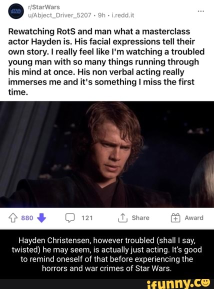 Rewatching RotS and man what a masterclass actor Hayden is. His facial ...