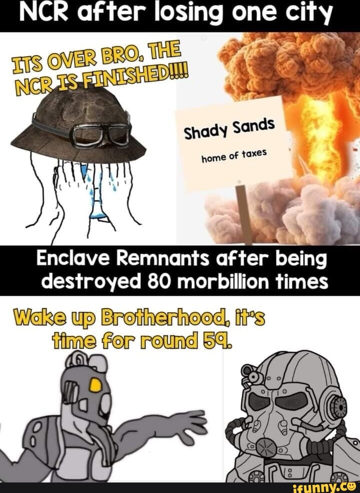 NCR after losing one city OVER BRO. Shady Sands home of taxes Enclave ...