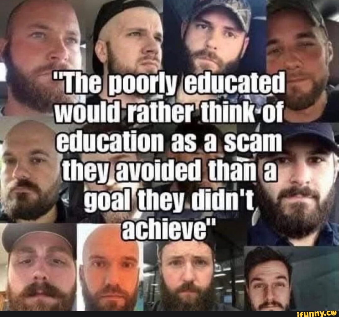 The, would rather 'of education as scam 'they avoided than goal achieve ...