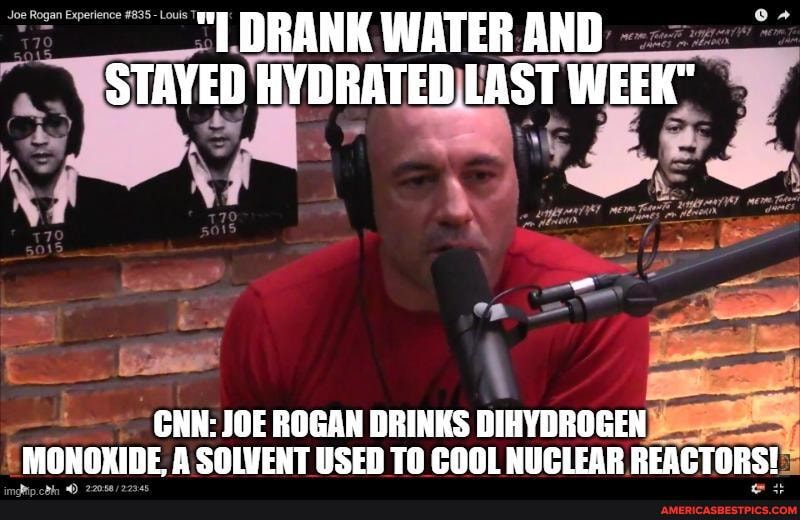 "L DRANK WATER AND STAYED HYDRATED LAST WEEK" CNN: JOE ROGAN DRINKS ...