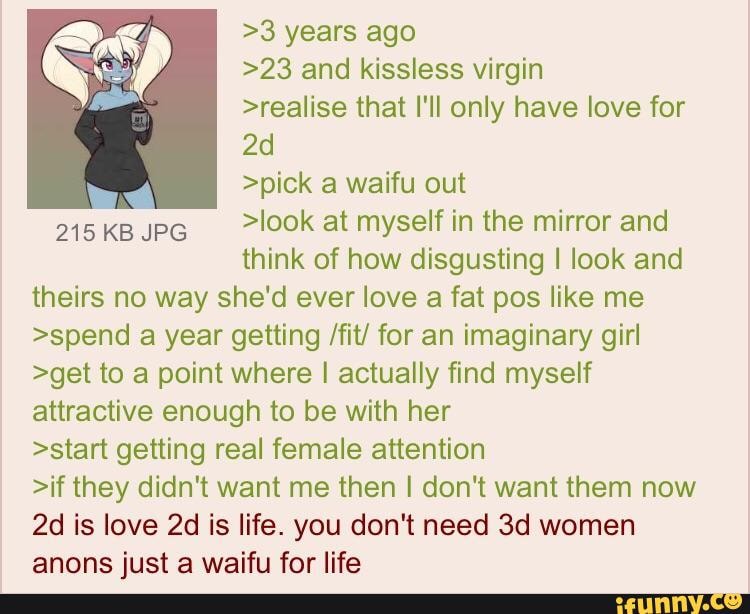 3 Years Ago 23 And Kissless Virgin Realise That Ill Only Have Love