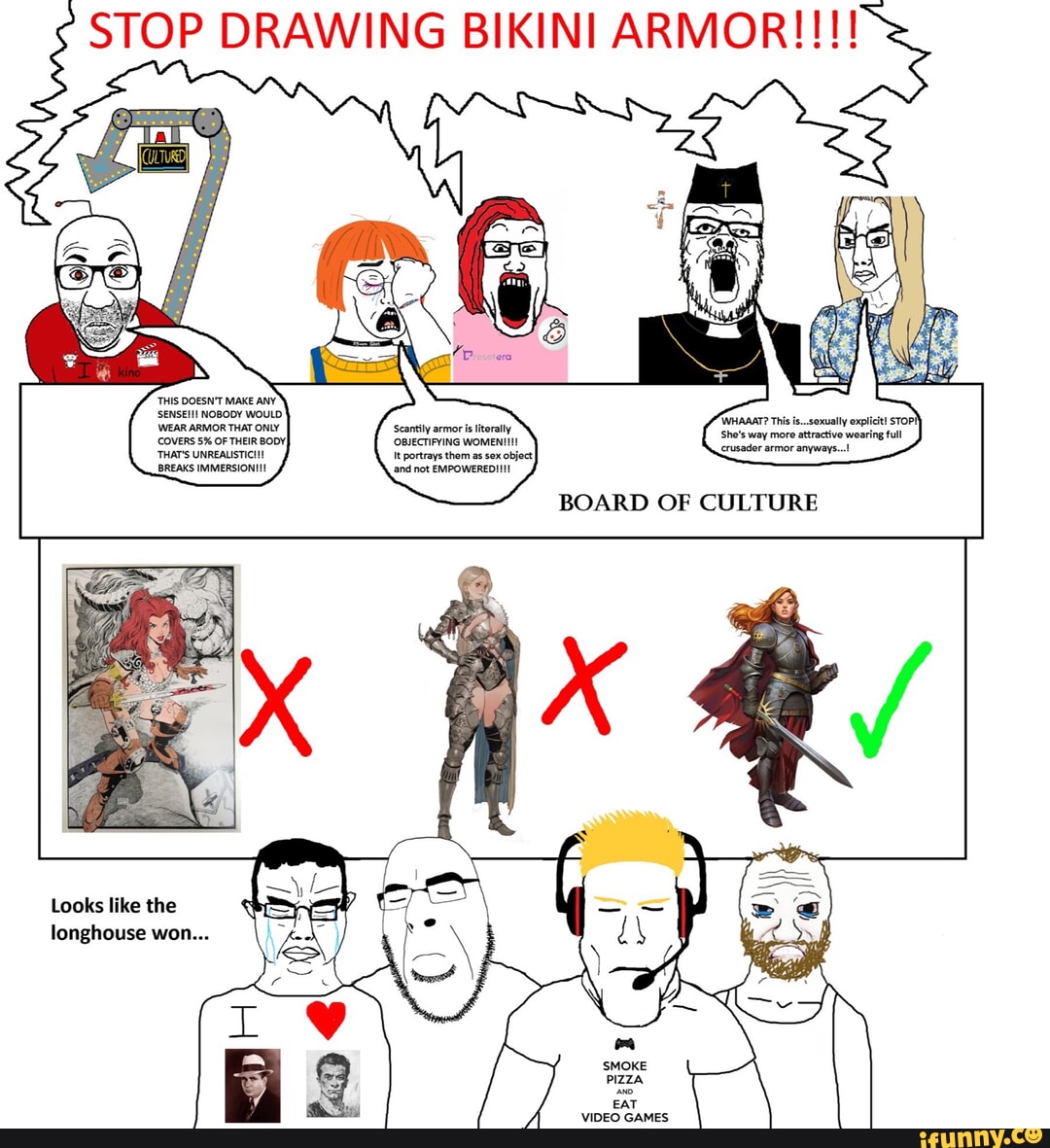 STOP DRAWING BIKINI ARMOR!!!! way move Looks like the longhouse won... - iFunny Brazil