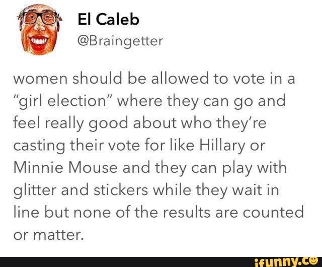 Women should be allowed to vote in a "girl election" where they can go ...