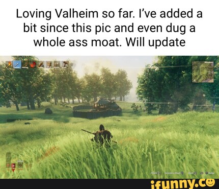 Loving Valheim so far. I've added a bit since this pic and even dug a ...