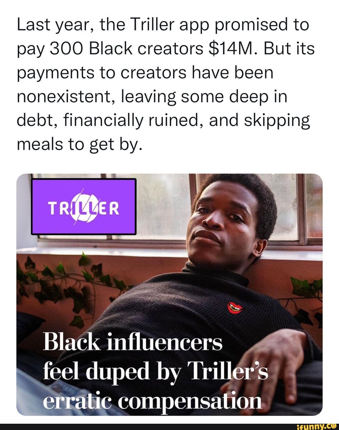 Last year, the Triller app promised to pay 300 Black creators But its ...
