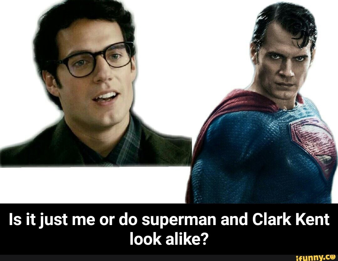 Is it just me or do superman and Clark Kent look alike? - Is it just me ...