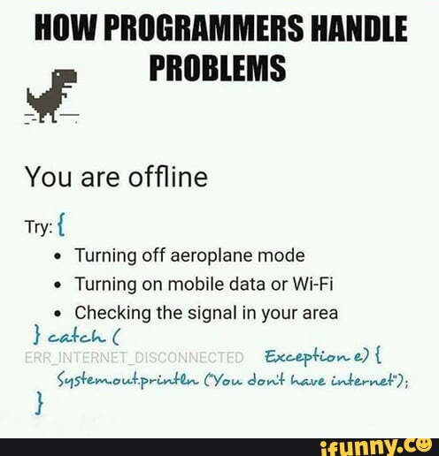 You are offline Turning off aeroplane mode e Turning on mobile data or ...