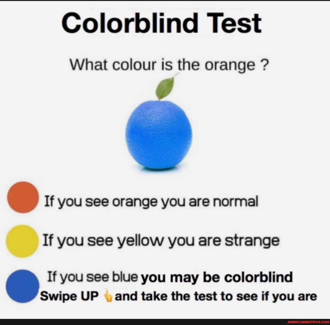 Colorblind Test What colour is the orange ® If you see orange you are ...