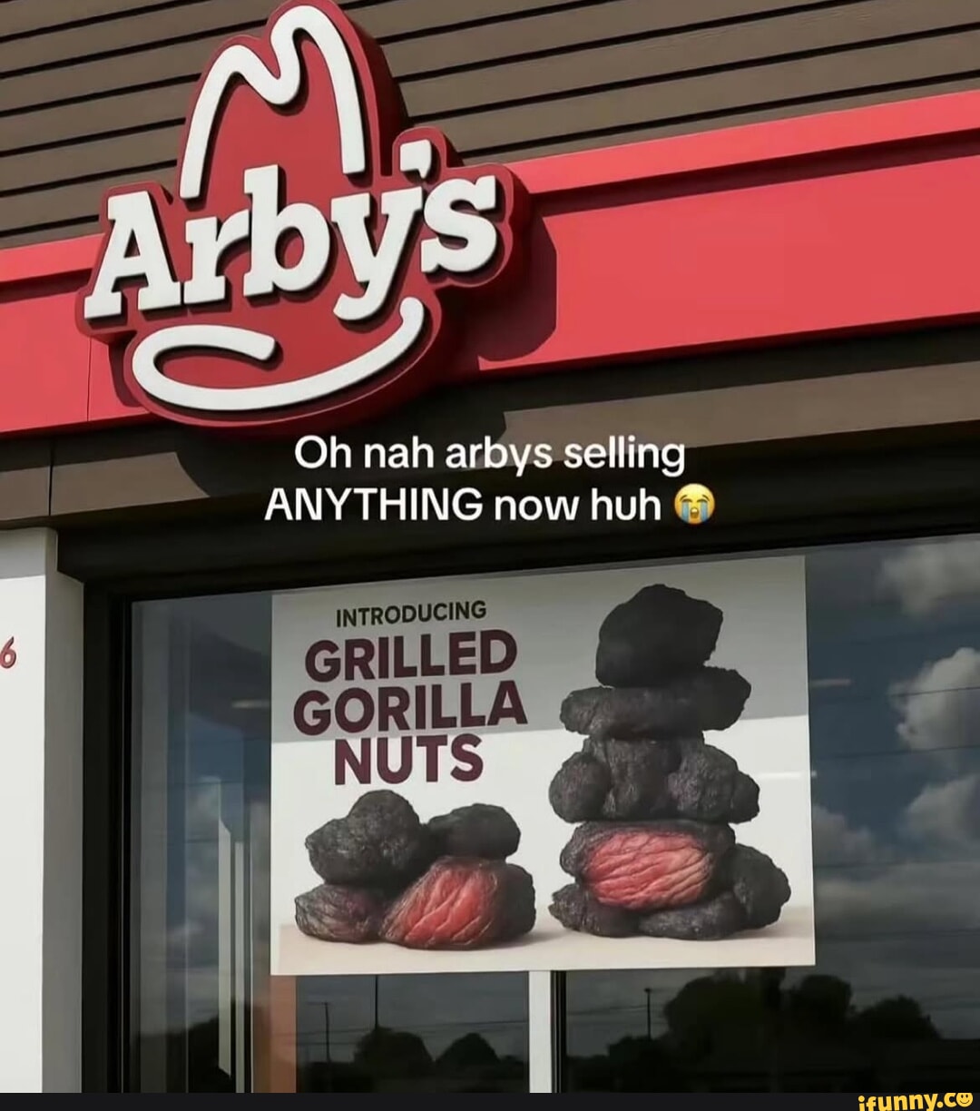 Arby Oh nah arbys selling ANYTHING now huh @ GRILLED I GORILLA NUTS ...