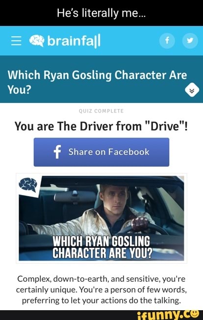 He's literally me... brainfall Which Ryan Gosling Character Are You ...
