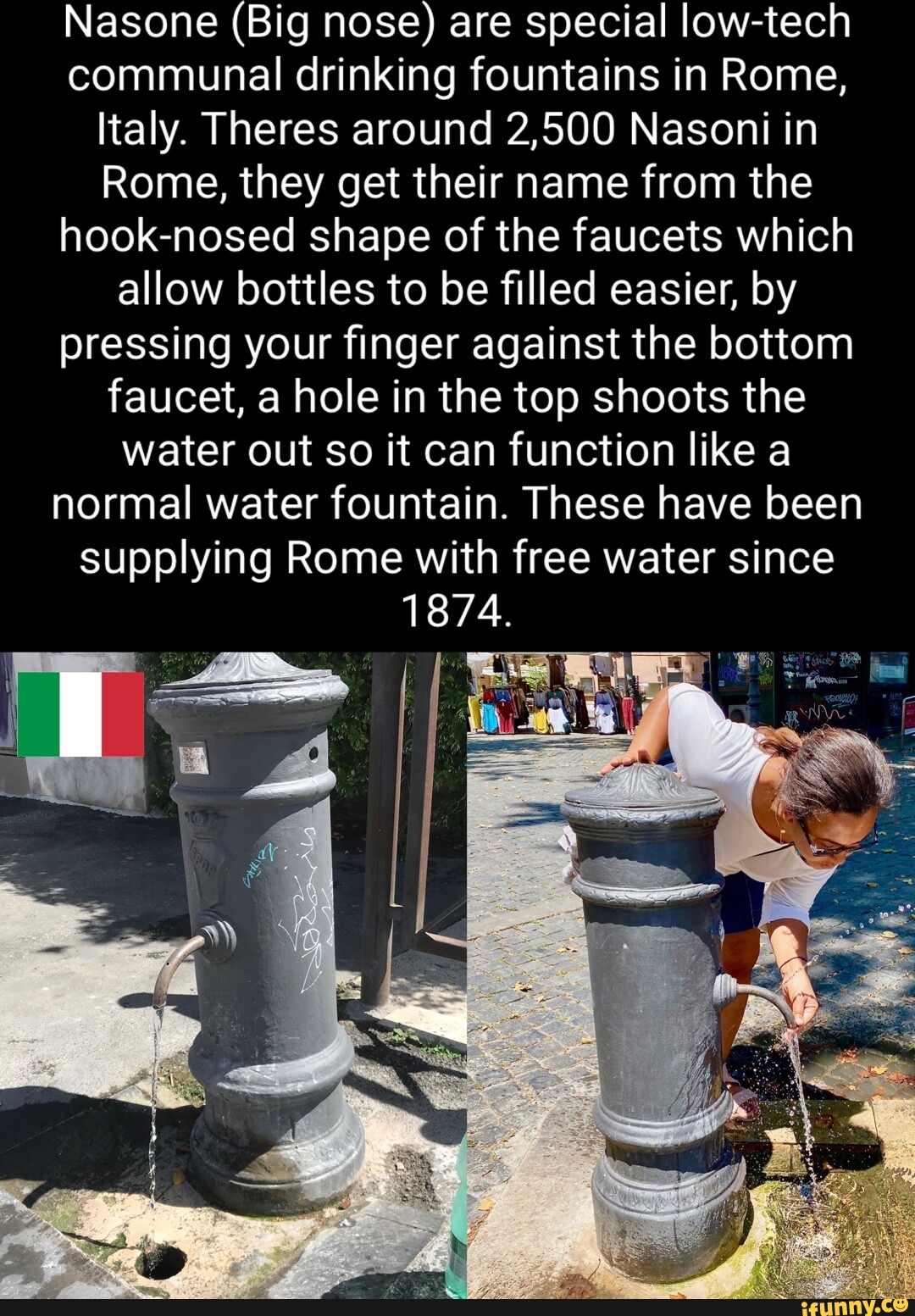 Nasone (Big nose) are special low-tech communal drinking fountains in ...