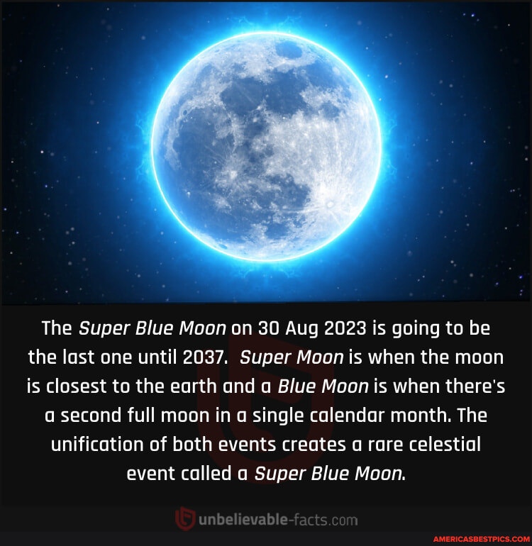 N/A - The Super Blue Moon on 30 Aug 2023 is going to be the last one ...