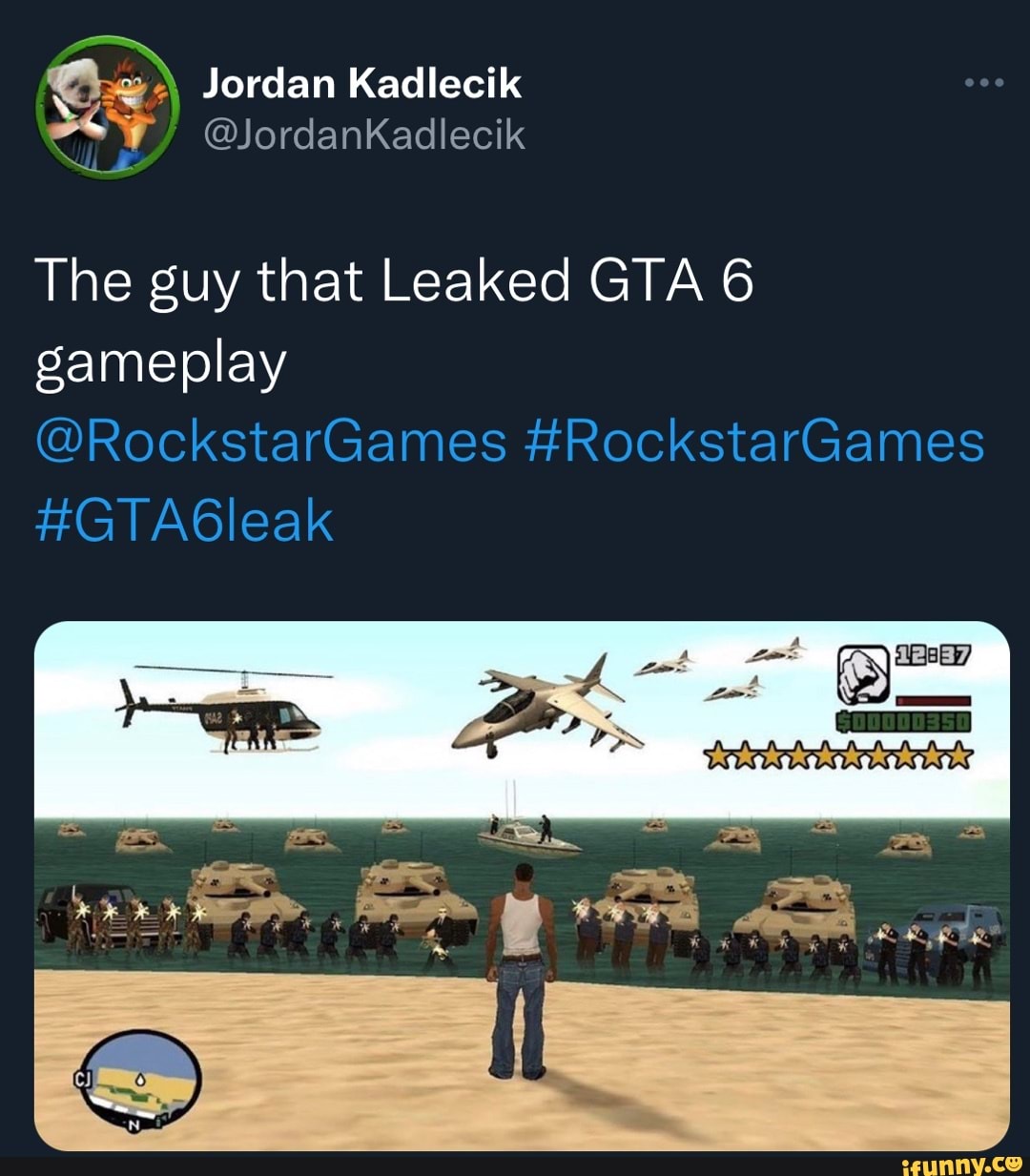 Jordan Kadlecik @JordanKadlecik Ss The guy that Leaked GTA 6 gameplay ...