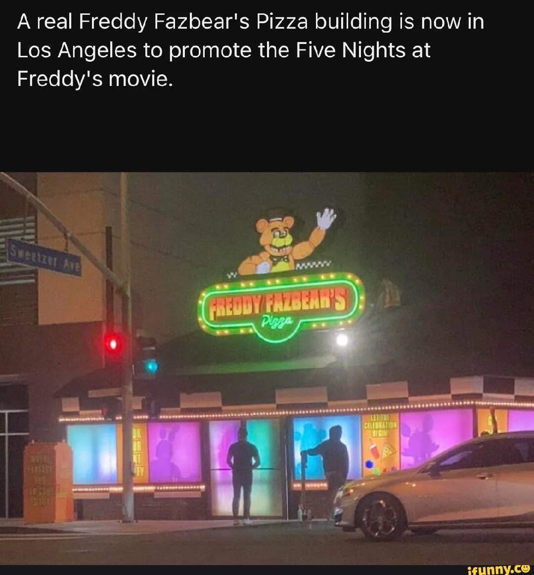 Areal Freddy Fazbear's Pizza building is now in Los Angeles to promote ...