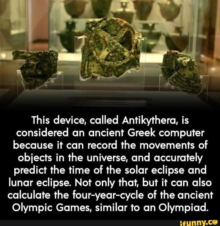 This device, called Antikythera, is considered an ancient Greek ...