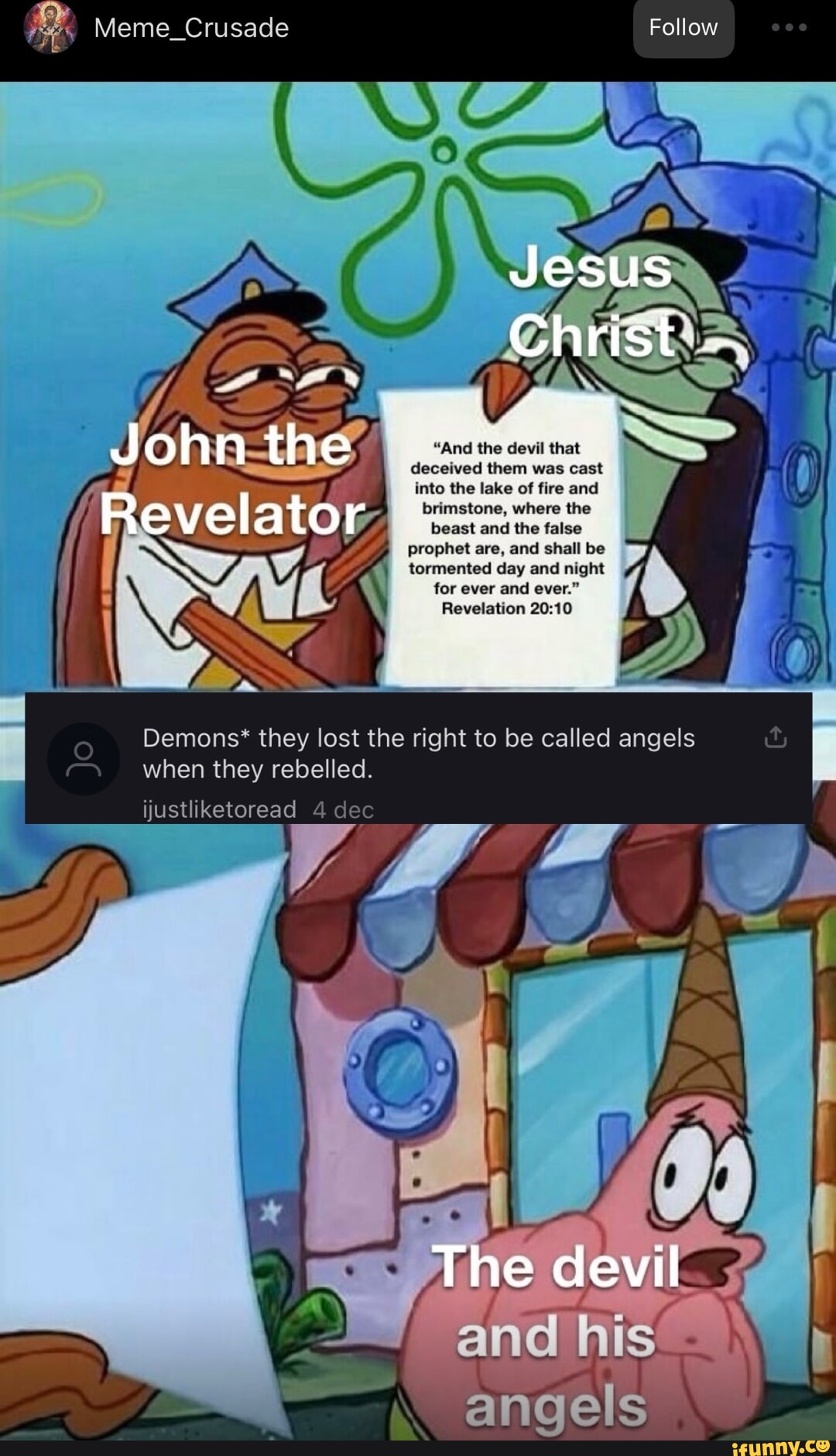 Meme_Crusade Follow Jesus John the Revelator "And the devil that ...