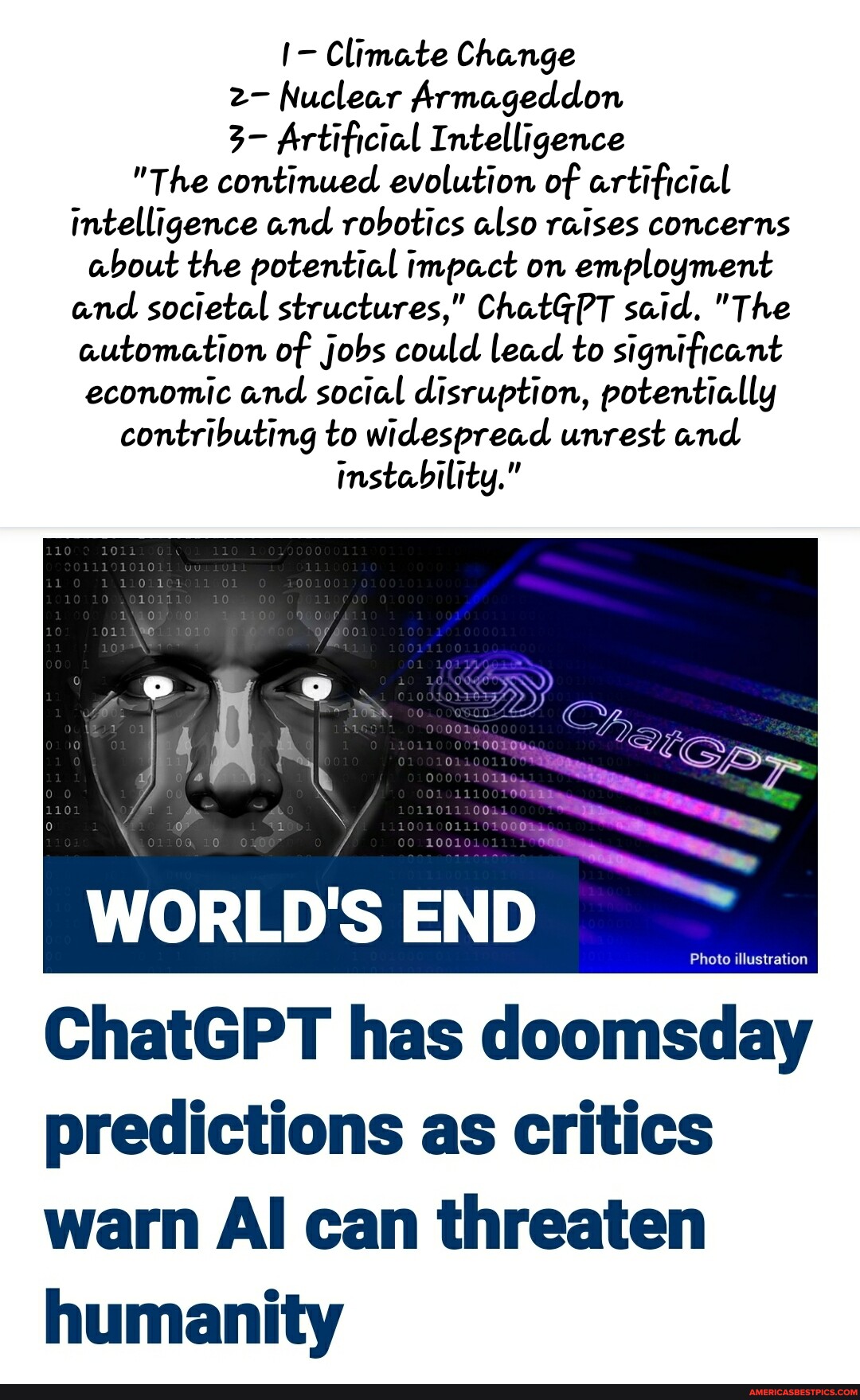 Climate Change 2- Nuclear Armageddon 3- Artificial Intelligence "The ...