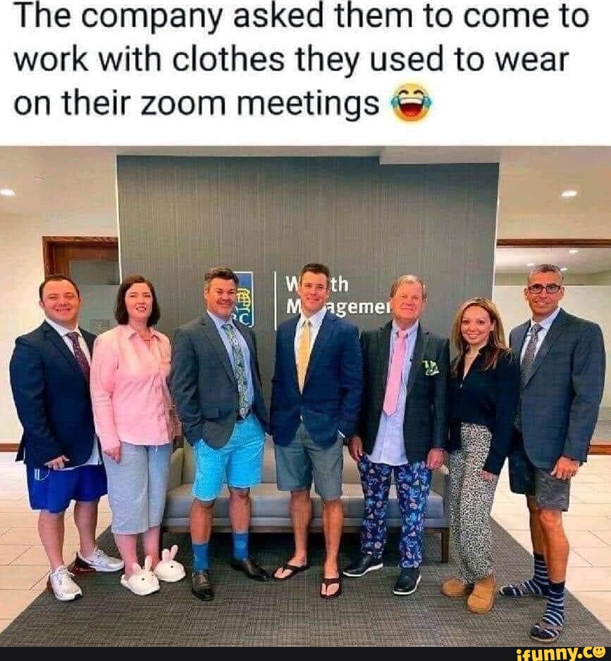 The company asked them to come to work with clothes they used to wear ...