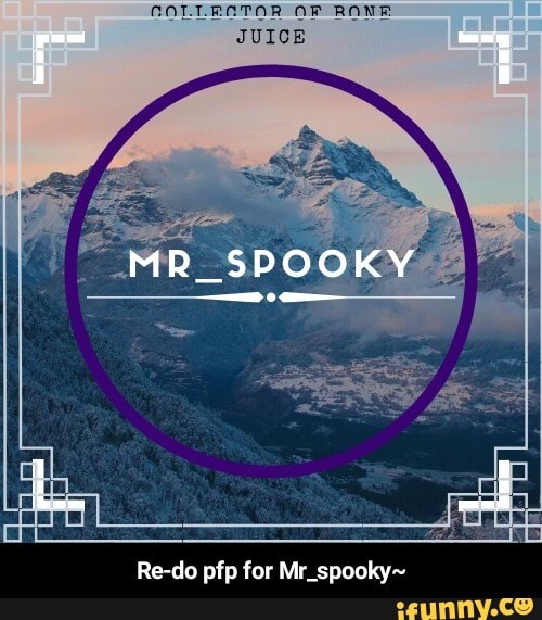 Re-do pfp for Mr_spooky~ - Re-do pfp for Mr_spooky~ - iFunny