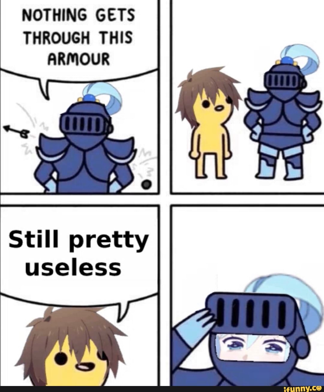 NOTHING GETS THROUGH THIS ARMOUR Still pretty useless - iFunny
