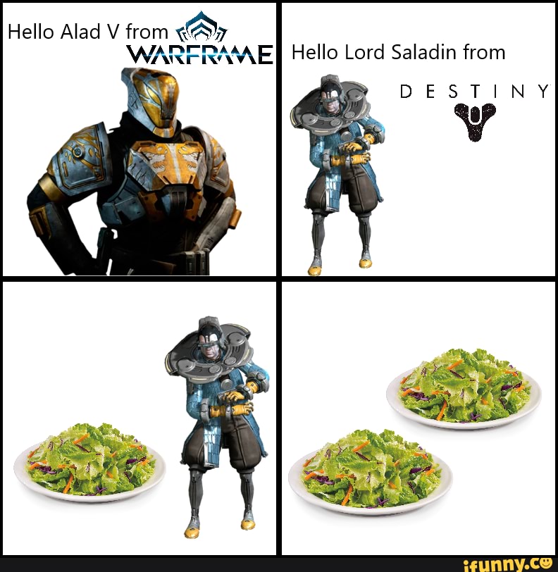 Hello Alad V from WARERAME] Hello Lord Saladin from DESTINY - iFunny