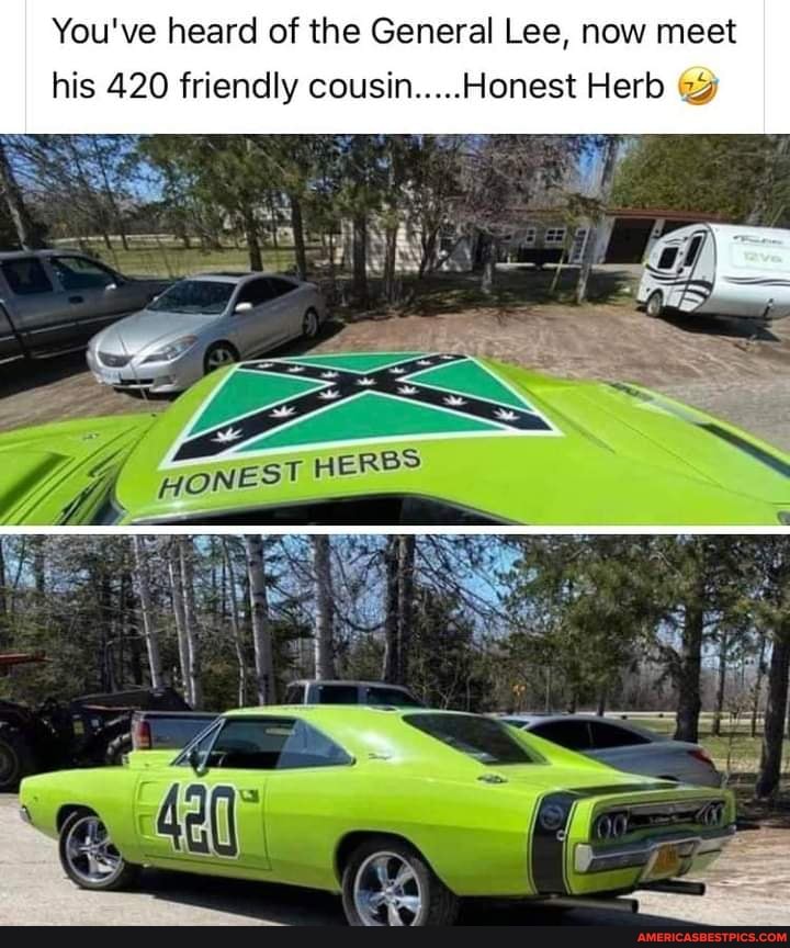 You've heard of the General Lee, now meet his 420 friendly cousin ...