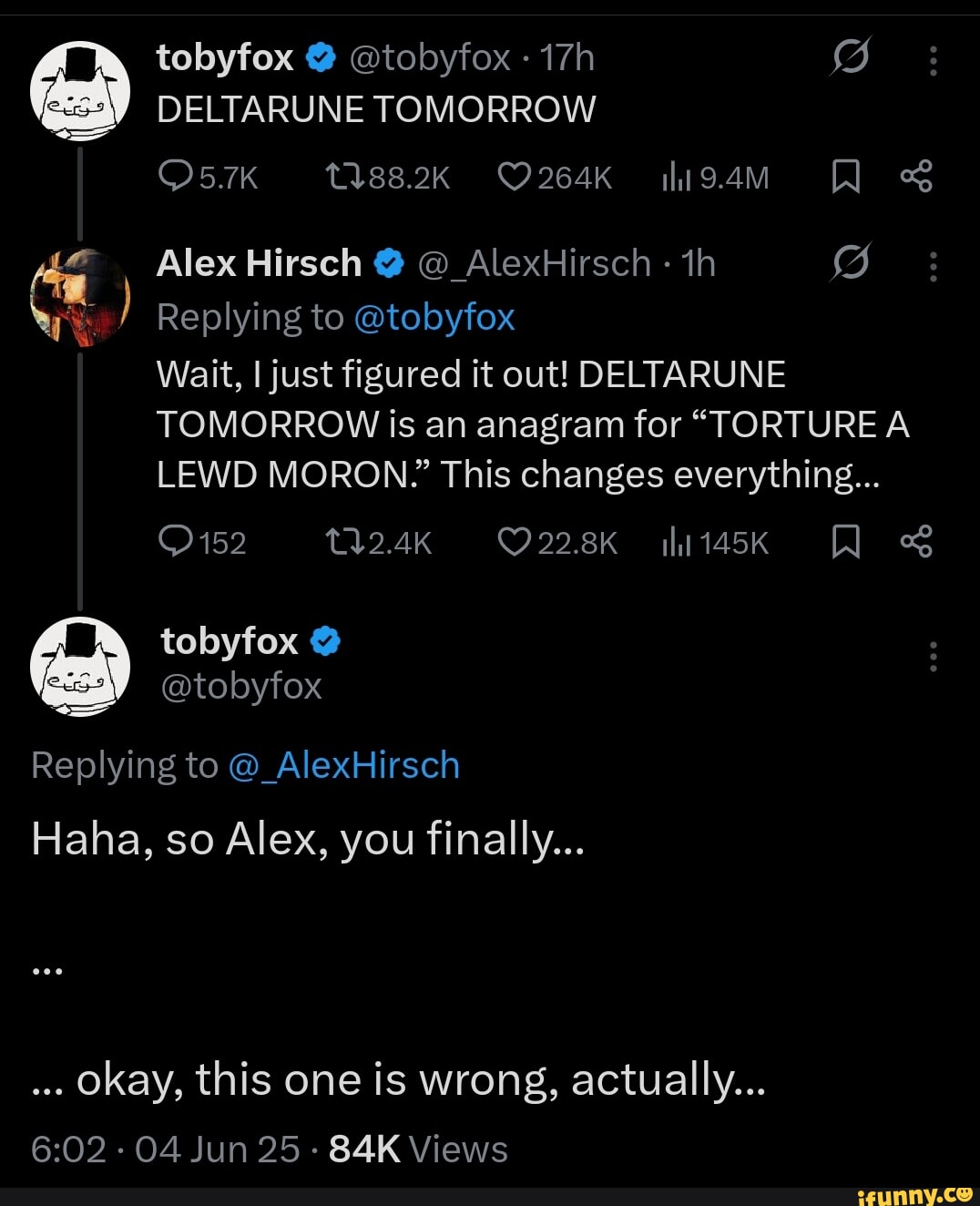 Tobyfox @ @tobyfox DELTARUNE TOMORROW O5.7K Alex Hirsch @ @ AlexHirsch th Replying to @tobyfox ...