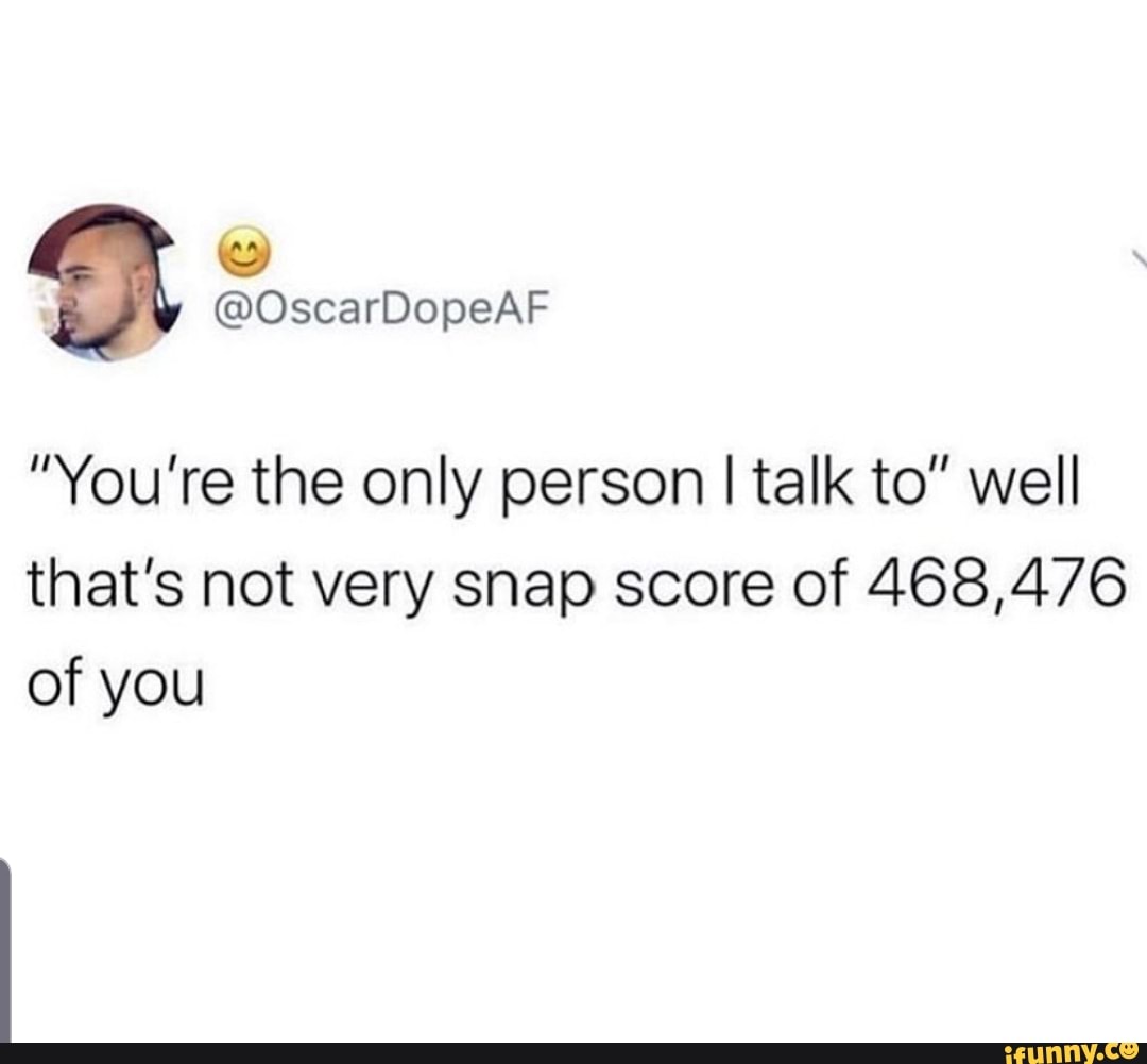 Snapchat Score Memes How To Increase Your Snap Score (2024) | By