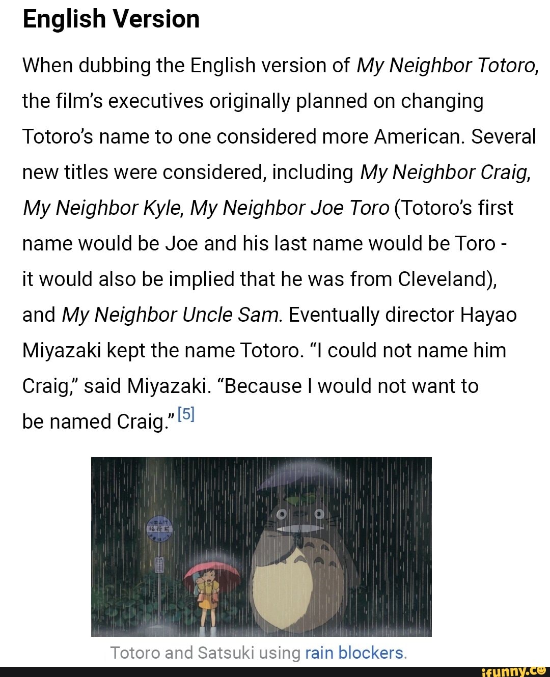 English Version When dubbing the English version of My Neighbor Totoro ...