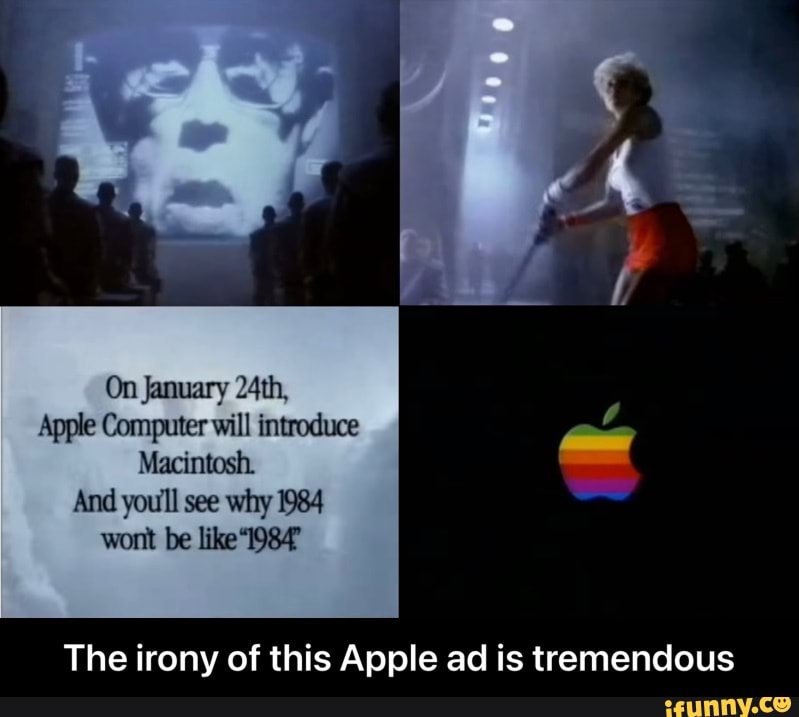 On January 24th, Apple Computer will introduce Macintosh. And youll see ...