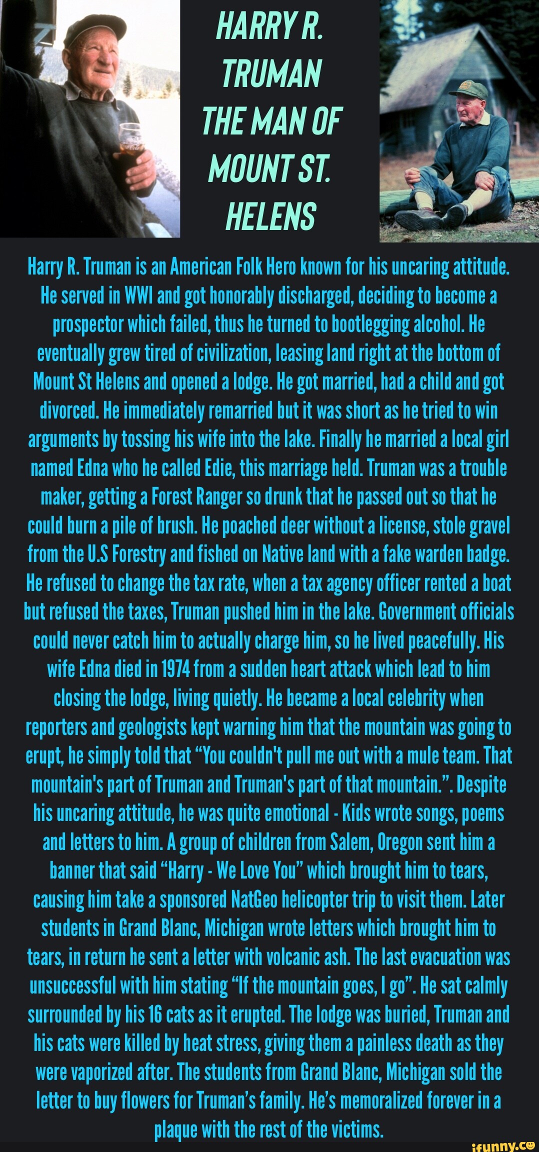 HARRY R. TRUMAN THE MAN OF MOUNT ST. HELENS Harry R. Truman is an ...