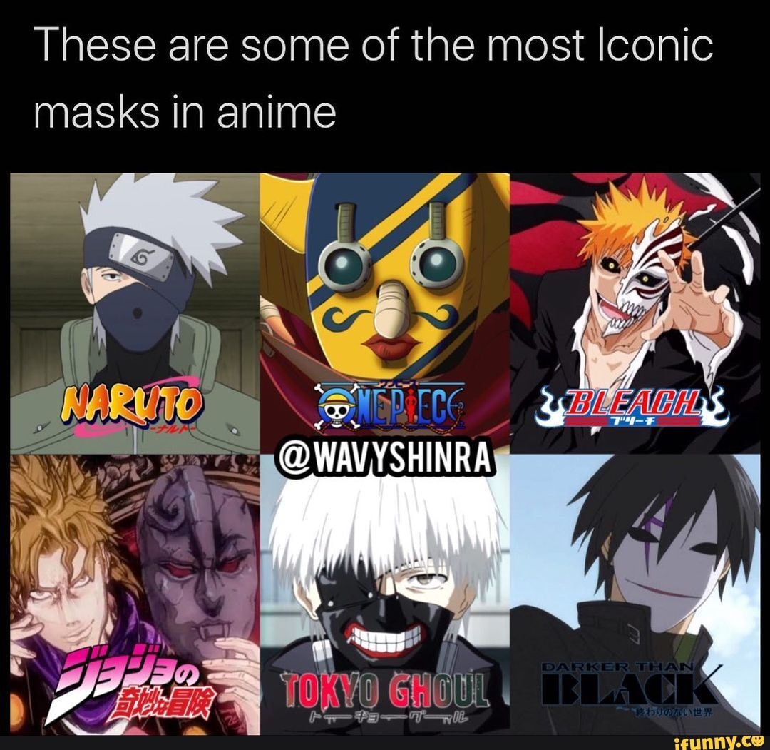 These are some of the most Iconic masks in anime TA - iFunny