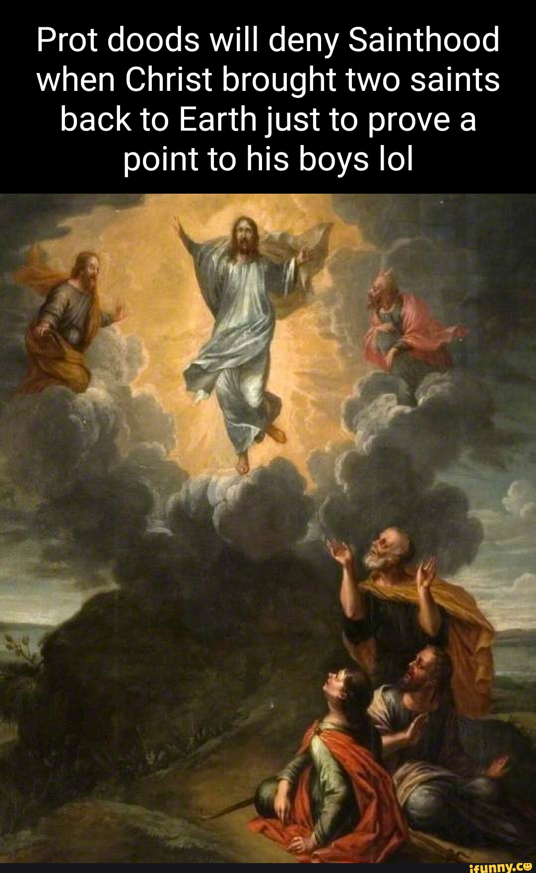 Sainthood memes. Best Collection of funny Sainthood pictures on iFunny