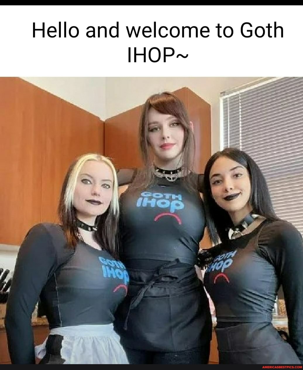 Hello and welcome to Goth IHOP~ - America’s best pics and videos