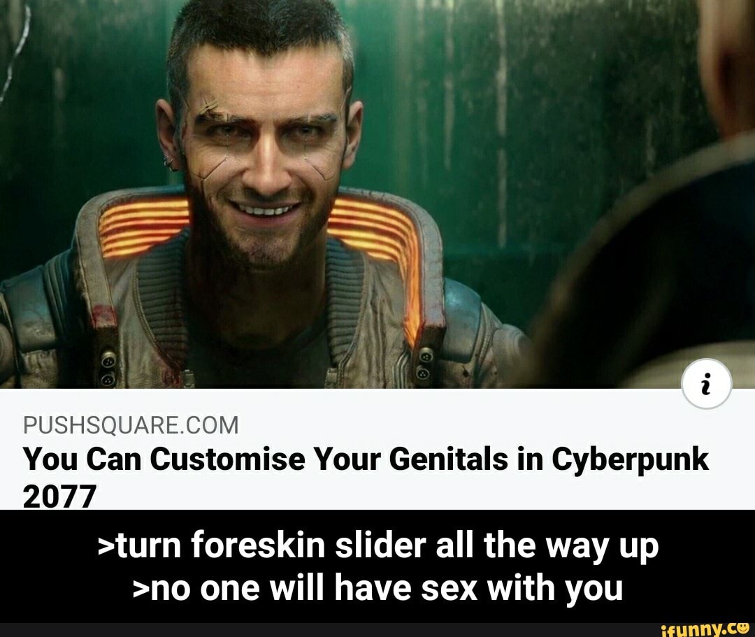 Pushsquare Com You Can Customise Your Genitals In Cyberpunk 2077 Turn