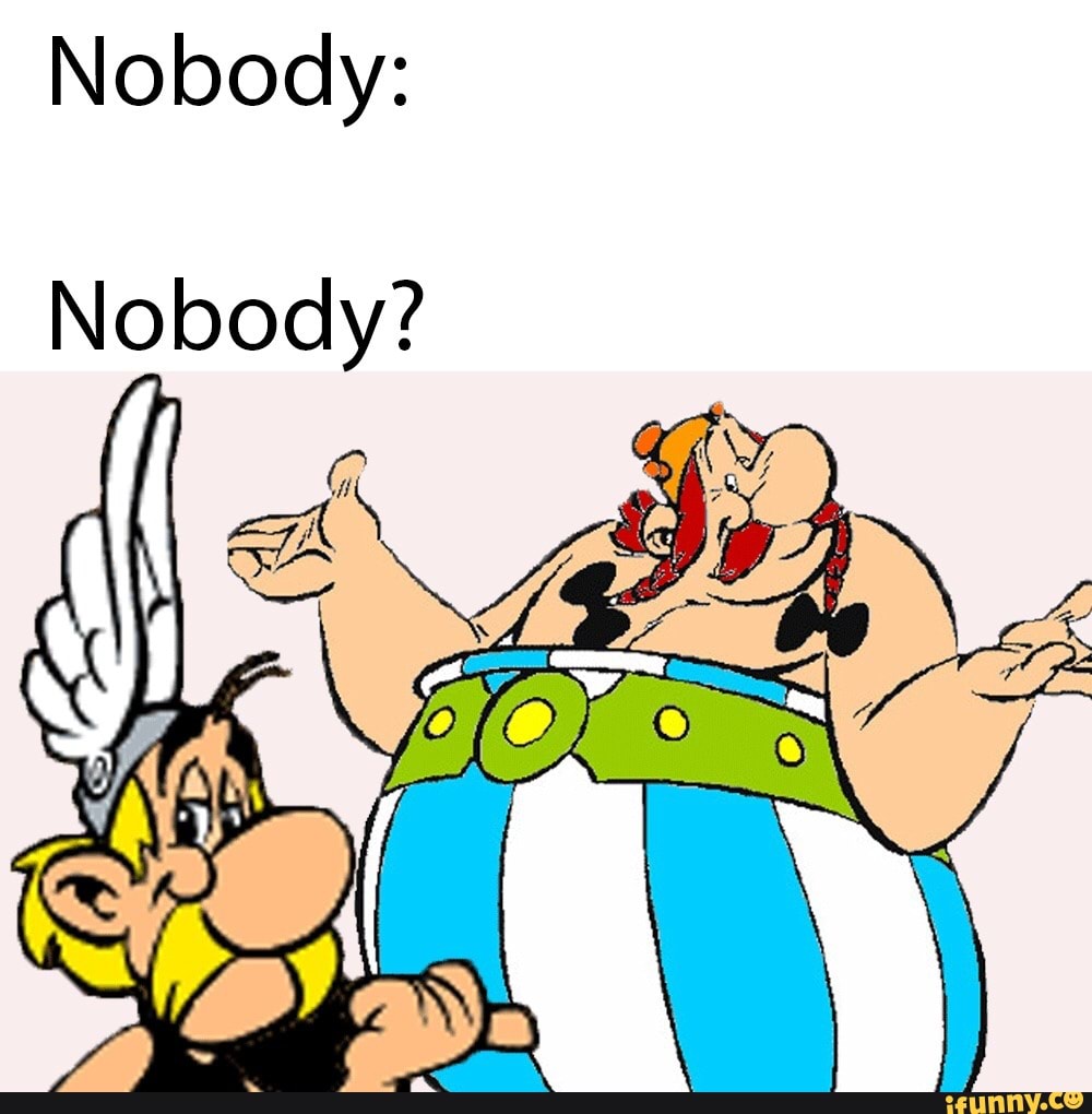 #asterix_and_obelix #uderzo #memes #comics #thatoneguy - iFunny