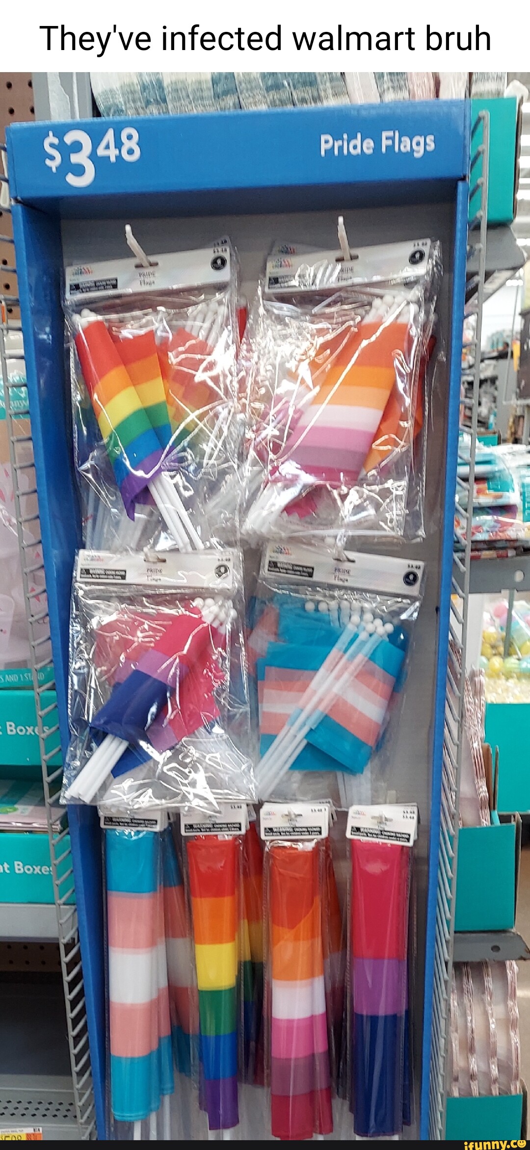 They've infected walmart bruh Pride Flags - iFunny