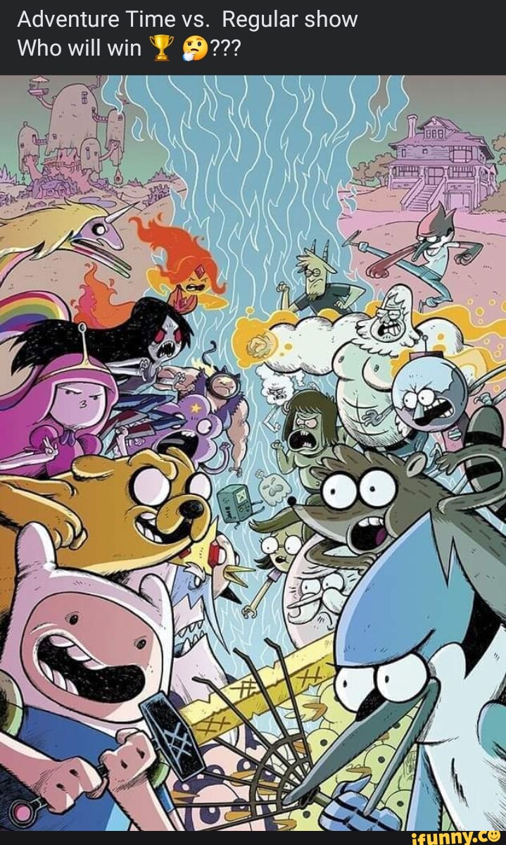 Adventure Time vs. Regular show Who will win - iFunny
