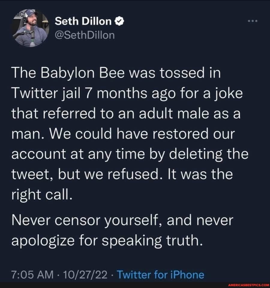 Seth Dillon @ The Babylon Bee was tossed in Twitter jail 7 months ago ...