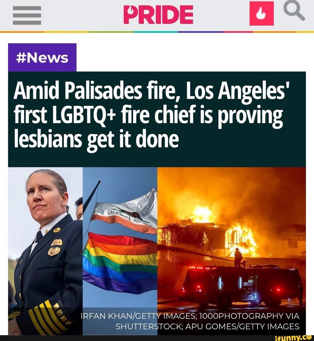 PRIDE Amid Palisades fire, Los Angeles' first LGBTQ+ fire chief is ...