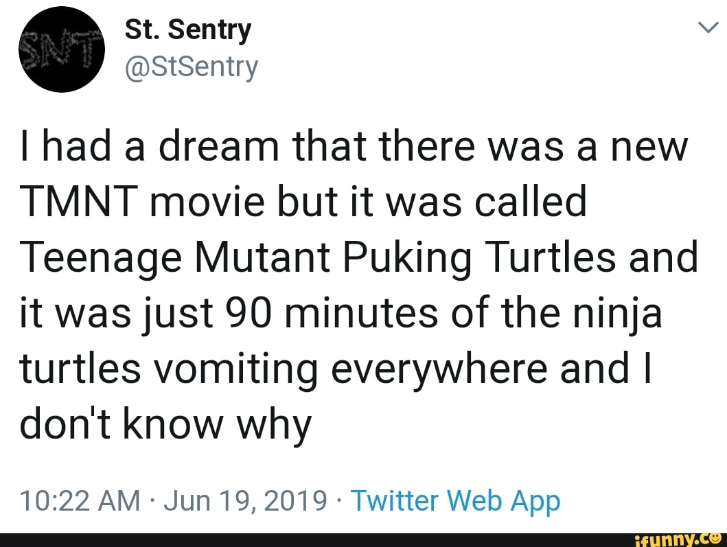 Ihad a dream that there was a new TMNT movie but it was called Teenage ...