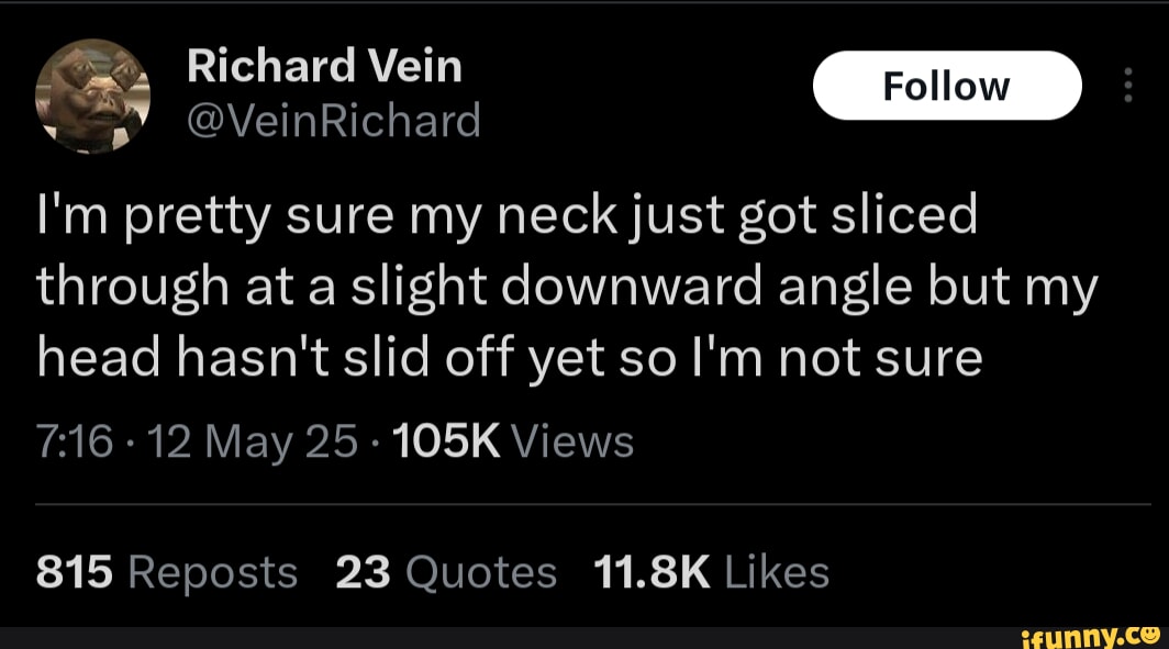 Richard Vein e Follow @VeinRichard I'm pretty sure my neck just got ...