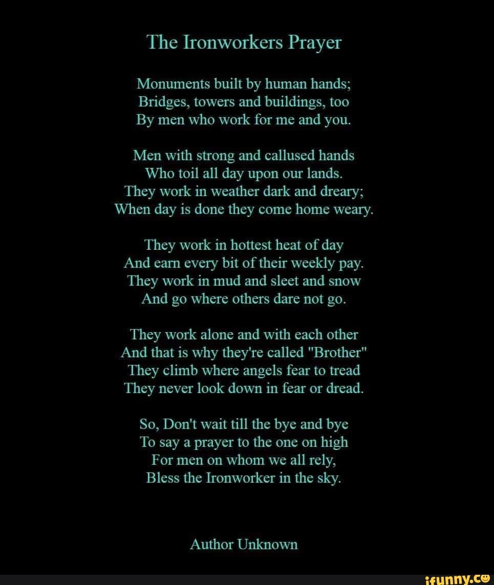 The Ironworkers Prayer Monuments built by human hands; Bridges, towers ...