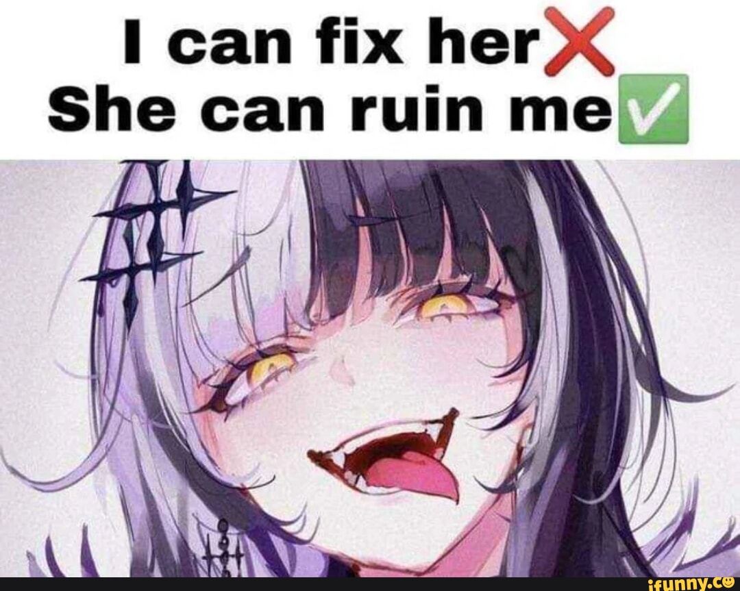 Can fix her>