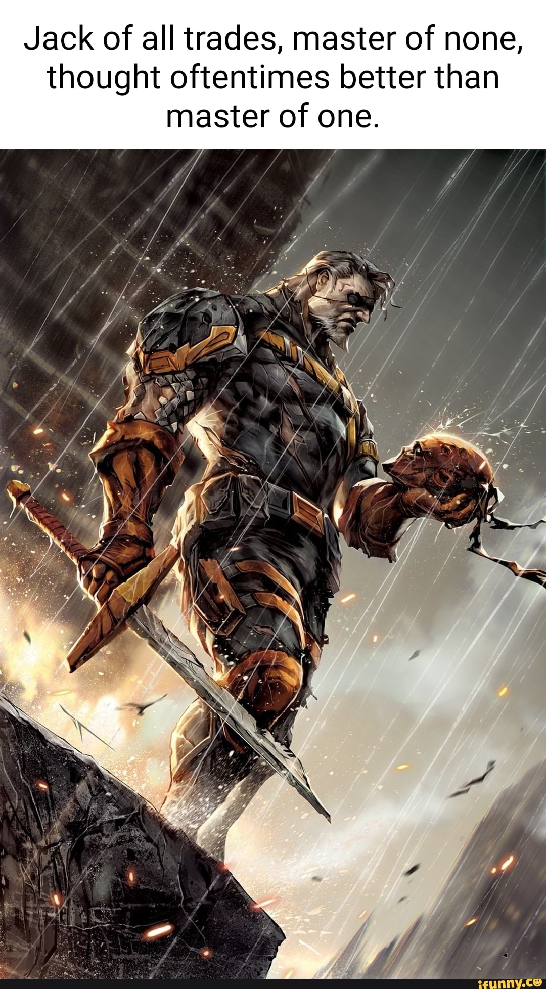 Jack of all trades, master of none, thought oftentimes better than ...