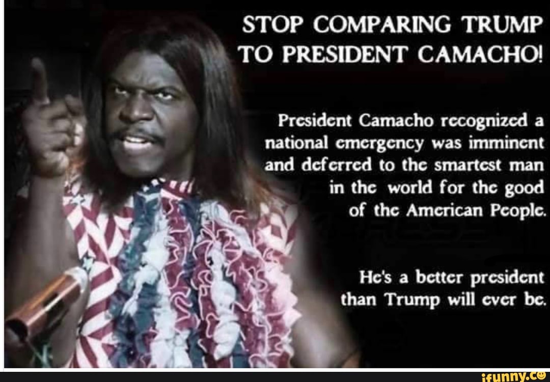 Trump Camacho Memes
