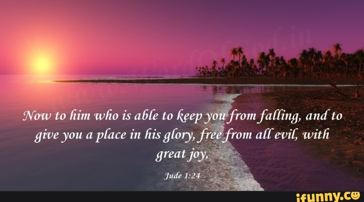 Row to him who is able to keep you from falling, and to you dd place in ...